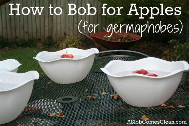 Bobbing for Apples (for Germaphobes) - Dana K. White: A Slob Comes Clean