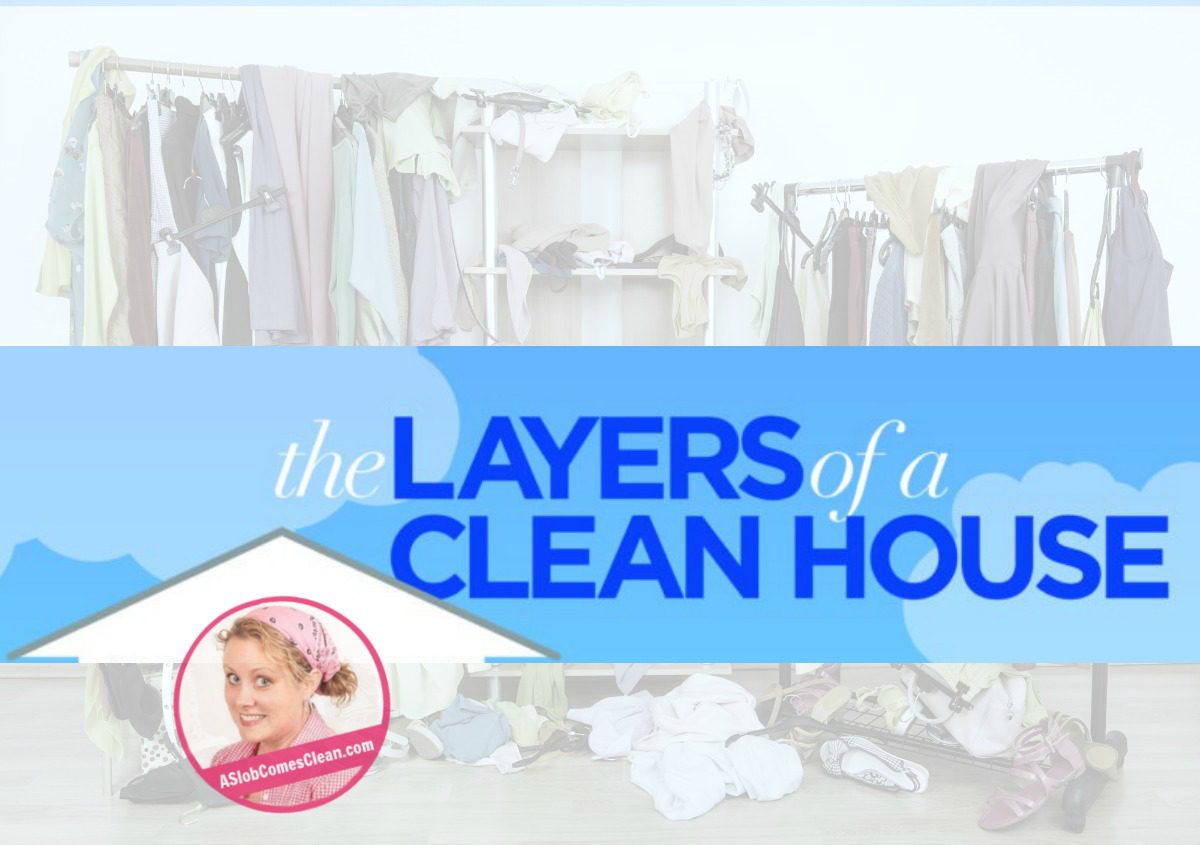 A Clean House Has Layers - Dana K. White: A Slob Comes Clean
