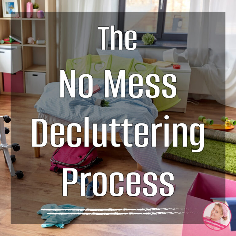 Putting the 5-Step No Mess Decluttering Process into Action - a reader ...